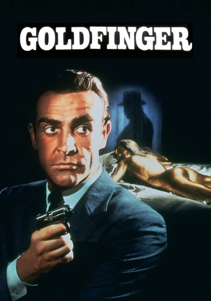 James Bond 007 - Goldfinger - Stream: Online anschauen